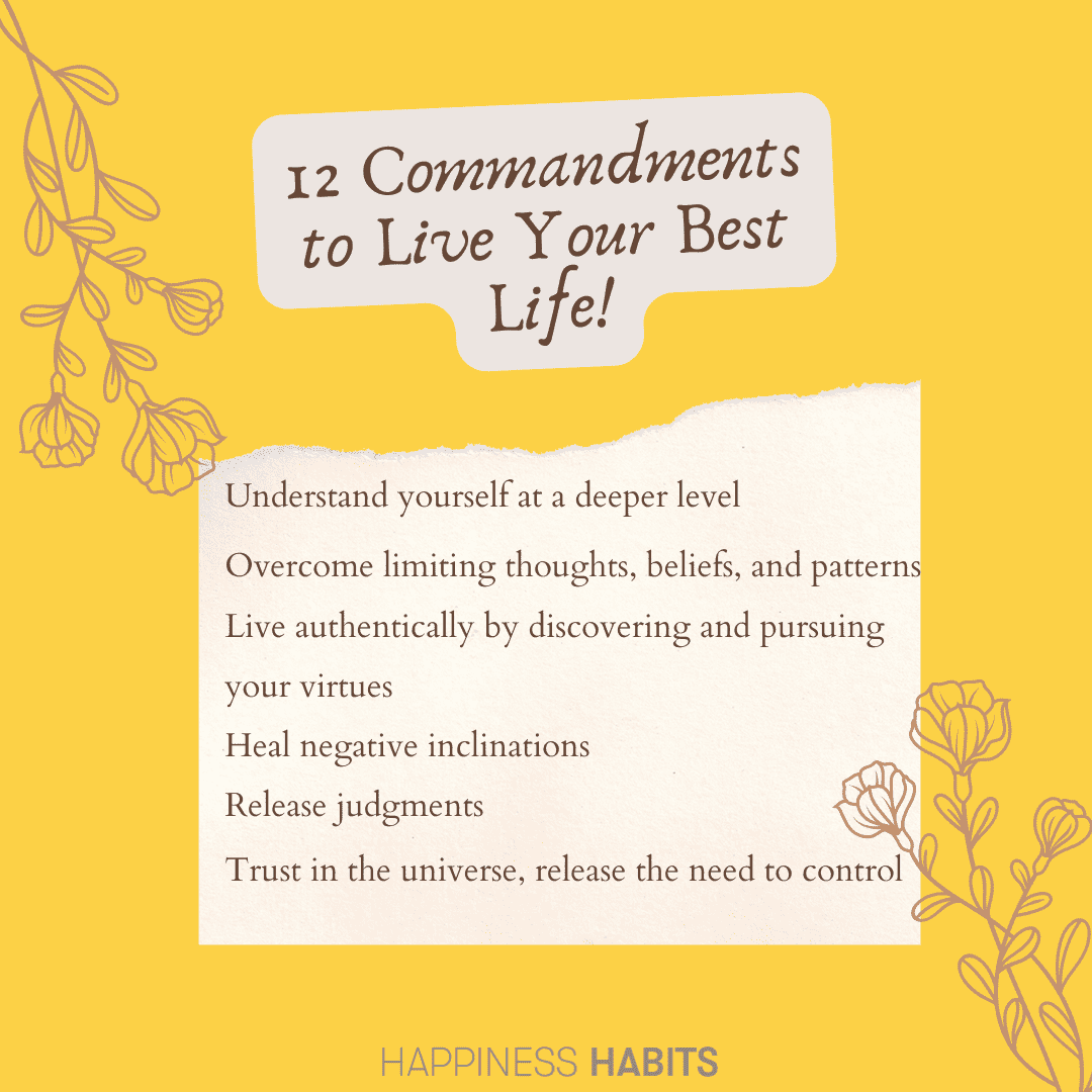 12 Commandments to Live Your Best Life - Happiness Habits